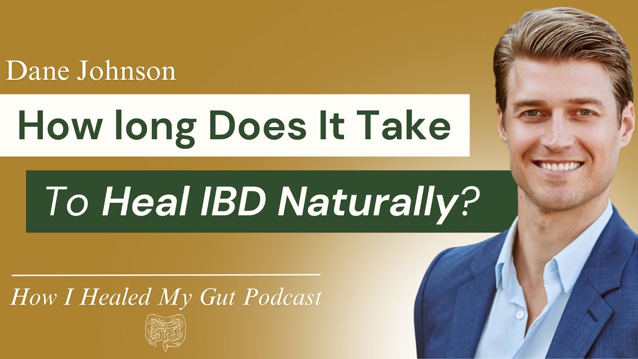 How Long Does It Take to Heal Naturally from IBD? - Natural Healing for ...